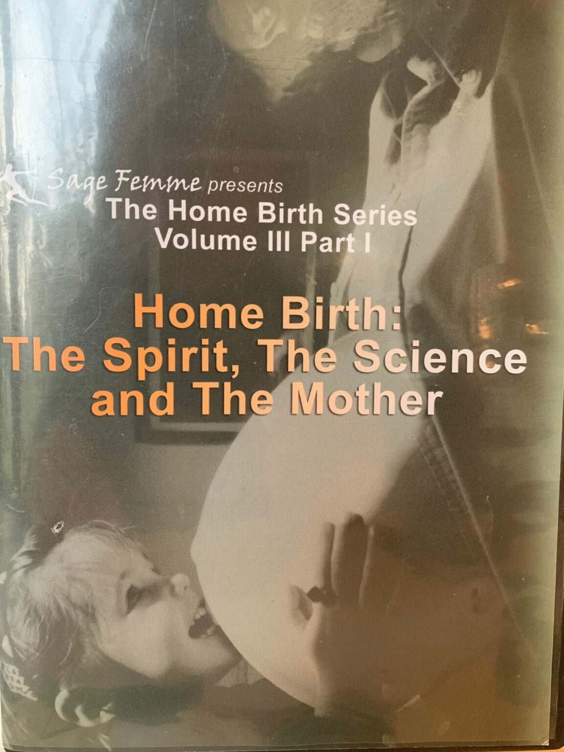 Home Birth: The Spirit, The Science & The Mother - BirthWorks International
